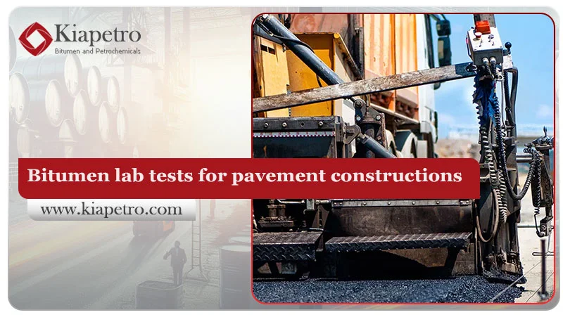 Bitumen lab tests for pavement constructions: 11 main tests
